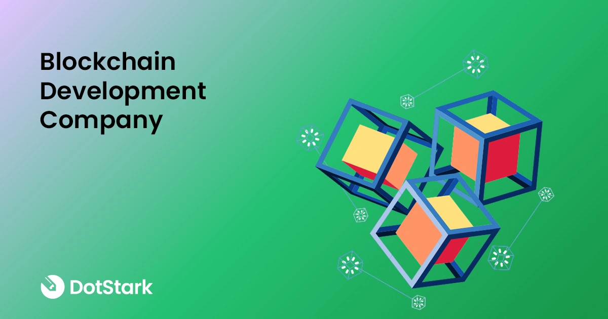 Blockchain Development Company - DotStark Technologies