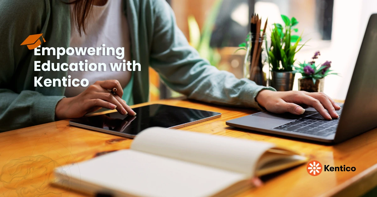 Empowering Education with Kentico