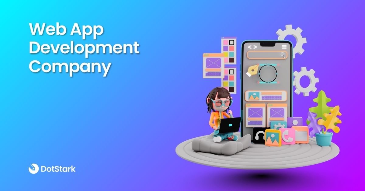 Web and App Development Company - DotStark Technologies