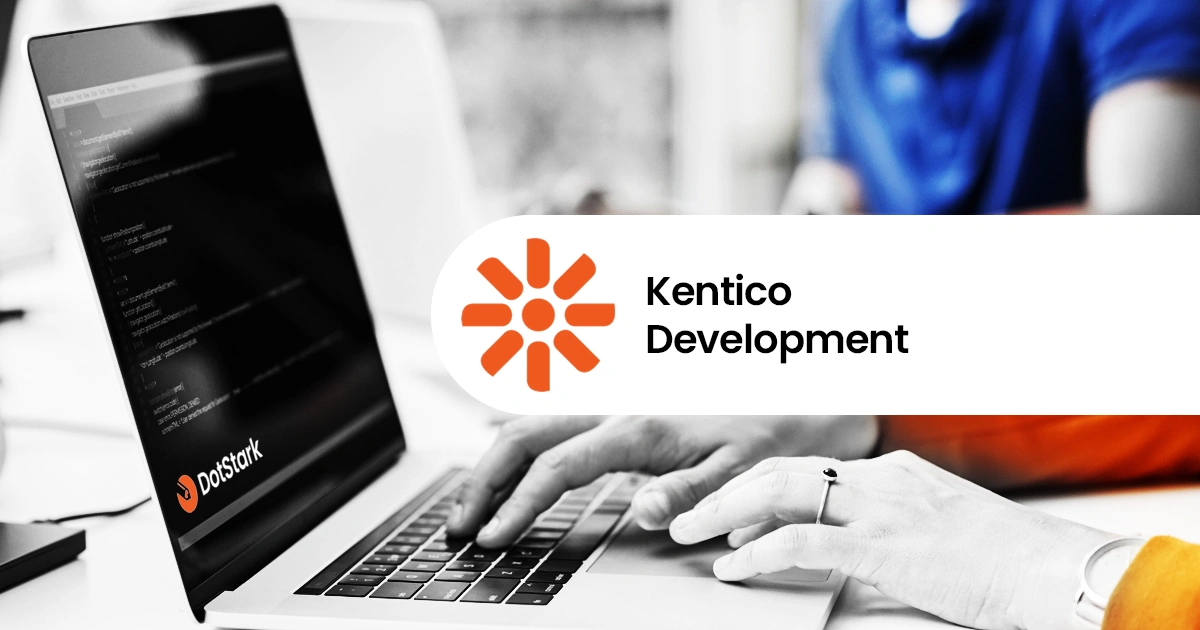 Kentico CMS Development Company | Hire Kentico Developers